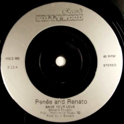 Renee and Renato - Save Your Love / If Love Is Not The Reason [7" 45 ...