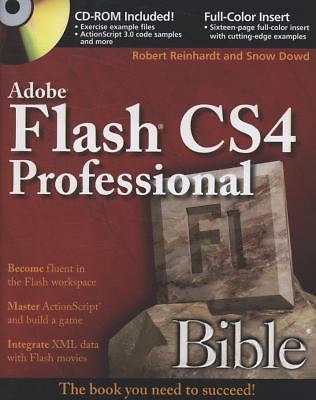 Bible Ser.: Flash CS4 Professional by Snow Dowd and Robert Reinhardt (2009, Trade Paperback) for ...