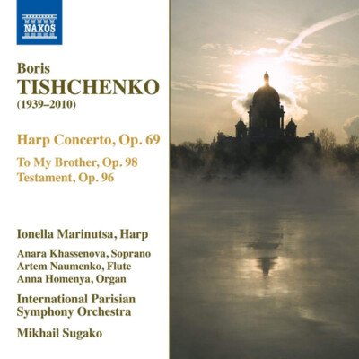 Boris Tishchenko : Boris Tishchenko: Harp Concerto, Op. 69/To My ...