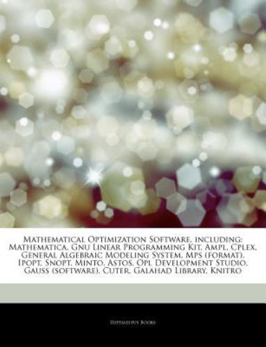 Articles on Mathematical Optimization Software, Including : Mathematica ...