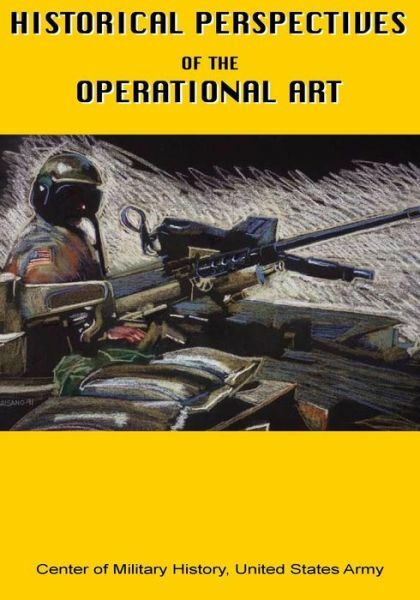 Historical Perspectives of the Operational Art by Center of Center of ...