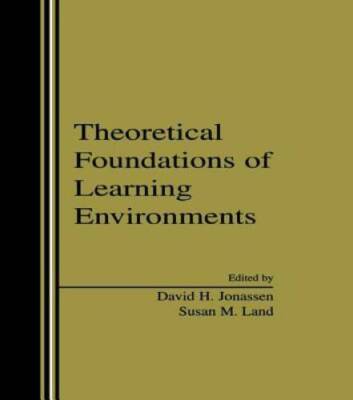 Theoretical Foundations of Learning Environments - Paperback - GOOD | eBay