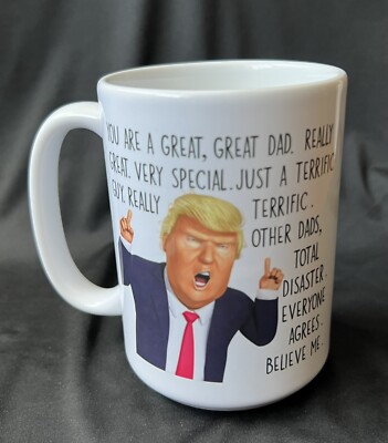 Funny Donald Trump Great Dad 16oz Coffee Mug Birthday Father’s Day Gift ...