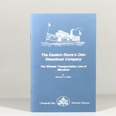 Richard Dodds / Eastern Shore's Own Steamship Company The Wheeler 1st ...