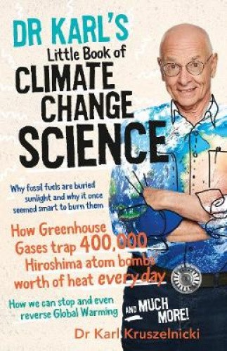 Dr Karl's Little Book of Climate Change Science by Karl Kruszelnicki ...