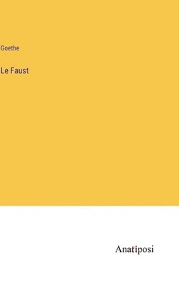 Le Faust by Goethe Hardcover Book | eBay