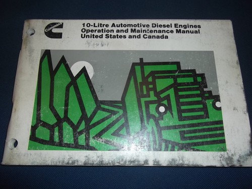 CUMMINS 10-LITRE AUTOMOTIVE ENGINE OPERATOR OPERATION & MAINTENANCE ...