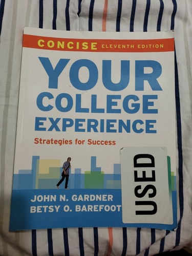 Your College Experience Strategies for Success Eleventh Edition Concise ...