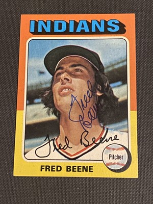Fred Beene Signed 1975 Topps Card Auto Cleveland Indians Autograph ...
