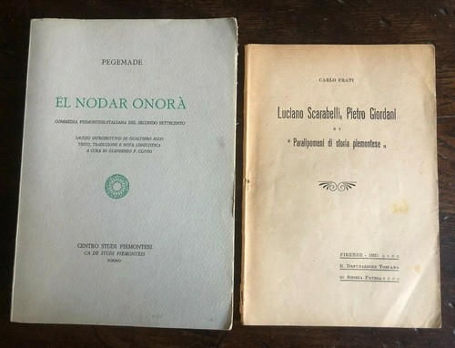 El Nodar Onorà. Comédie Piemontese-Italiana + Paralipomeni De Storia ...