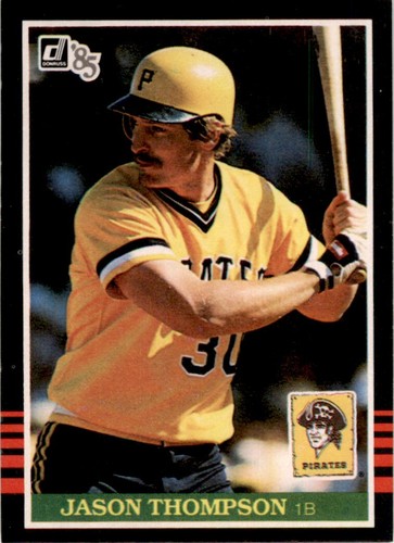 1985 Donruss Jason Thompson . Pittsburgh Pirates #322 | eBay
