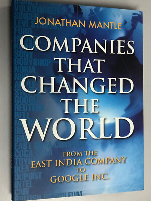 Companies that Changed The World by Jonathon Mantle HC FE 2008 | eBay ...