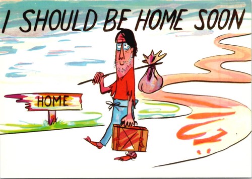 I Should Be Home Soon - Humor Cartoon - Postcard Unposted | eBay UK