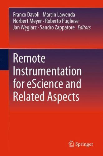 Remote Instrumentation for eScience and Related Aspects by Sandro ...