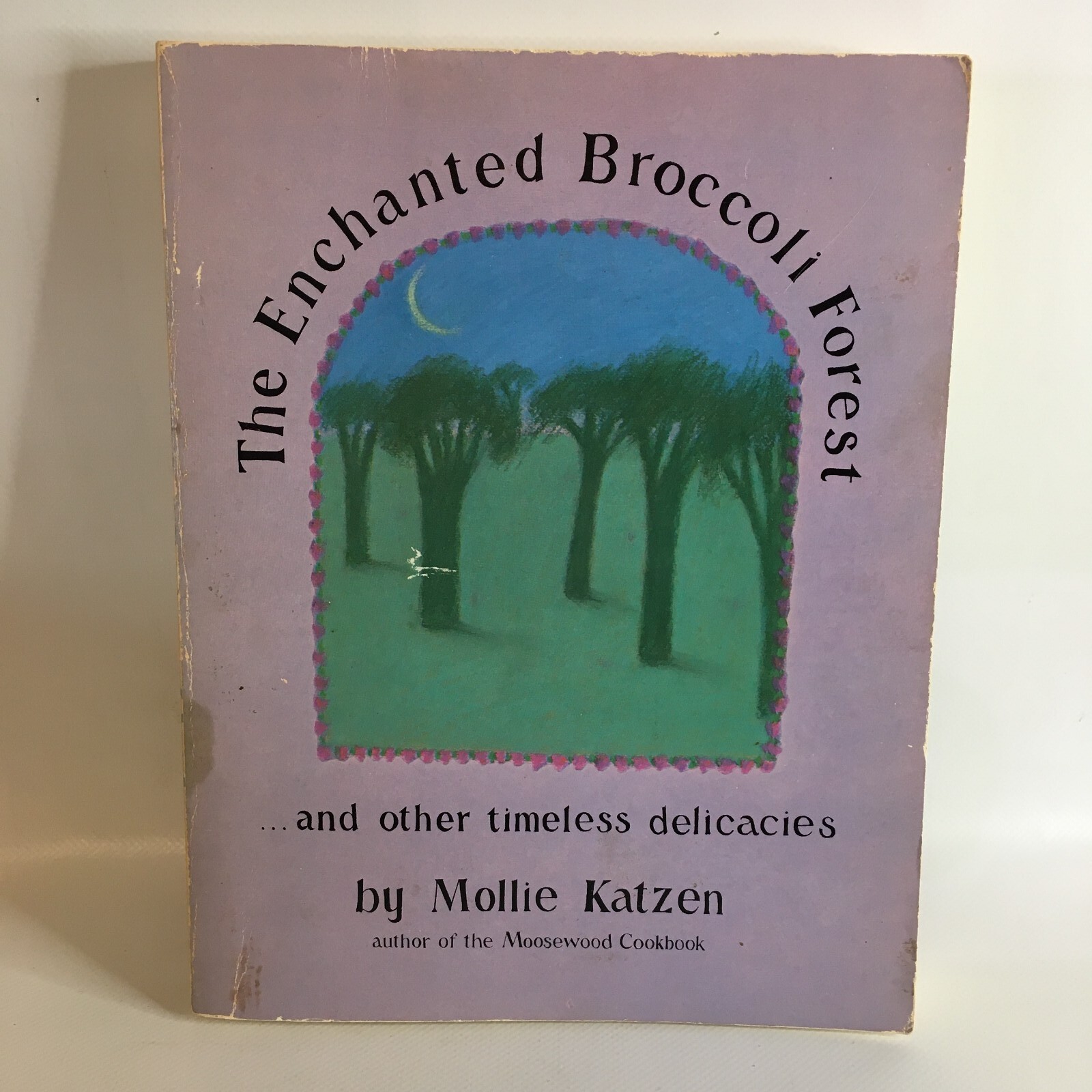 RARE The Enchanted Broccoli Forest :& Other Timeless Delicacies by ...