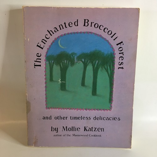 RARE The Enchanted Broccoli Forest :& Other Timeless Delicacies by ...