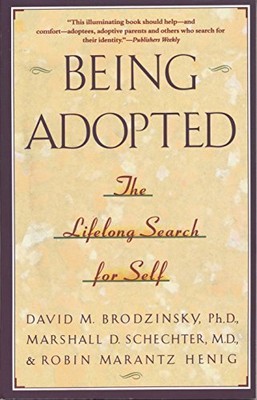 Being Adopted: The Lifelong Search ..., Henig, Robin Ma 9780385414265| eBay