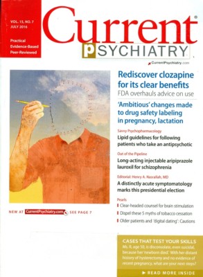 2016 Current Psychiatry Magazine: Rediscover Clozapine/Aripiprazole ...