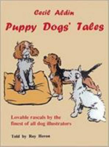Puppy Dogs' Tales by Roy Heron and Cecil Aldin (2003, Hardcover) for ...