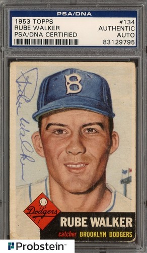 Rube Walker Signed 1953 Topps #134 Brooklyn Dodgers AUTO PSA/DNA ...