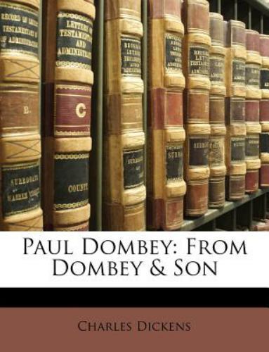 Paul Dombey : From Dombey and Son by Charles Dickens (2010, Trade ...