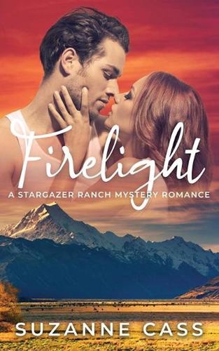 Firelight: Stargazer Ranch Mystery Romance Series by Suzanne Cass ...