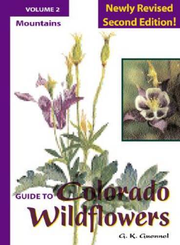 Guide to Colorado Wildflowers: Mountains (Guide to Colorado Wildflowers ...
