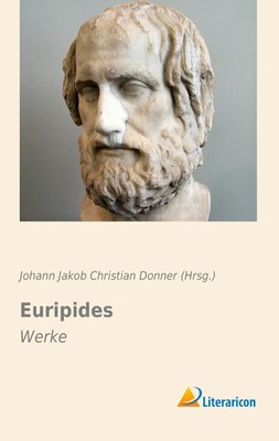 Johann Jakob Christian Donner | Euripides | Taschenbuch | Deutsch (2016 ...