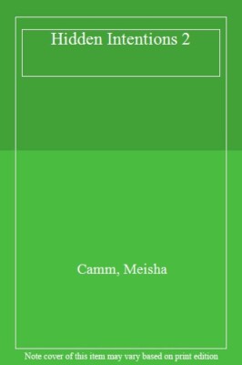 Hidden Intentions 2.by Camm, Meisha New 9781601622167 Fast Free Shipping