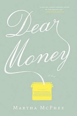 Dear Money - Hardcover By McPhee, Martha - ACCEPTABLE 9780151011650| eBay