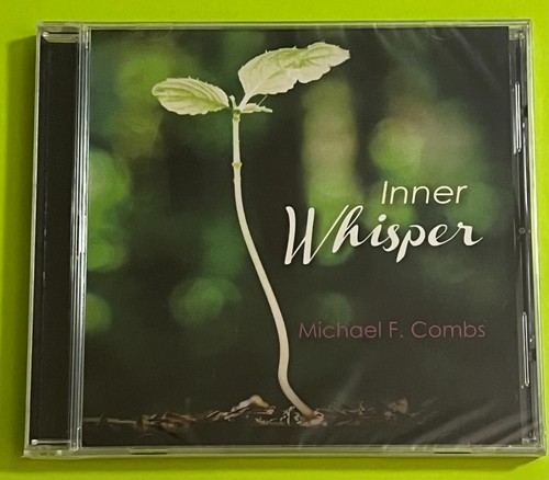 Inner Whisper by Michael F. Combs Meditation (CD) New/Sealed | eBay
