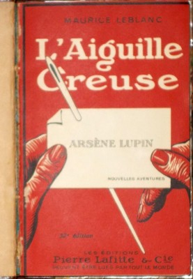 Leblanc's original "Hollow Needle" (Kiganjou) Lafitte's first ...