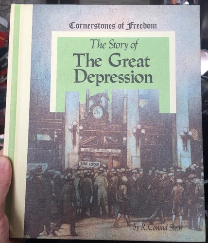 Cornerstones Of Freedom, The Story Of The Great Depression by Conrad ...