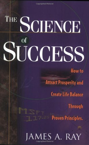 The Science of Success: How To Attract Prosperity and Create Har ...