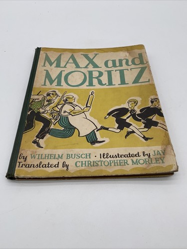 1932 Max And Moritz Wilhelm Busch. Wilhelm Busch. Illustrated Book. | eBay