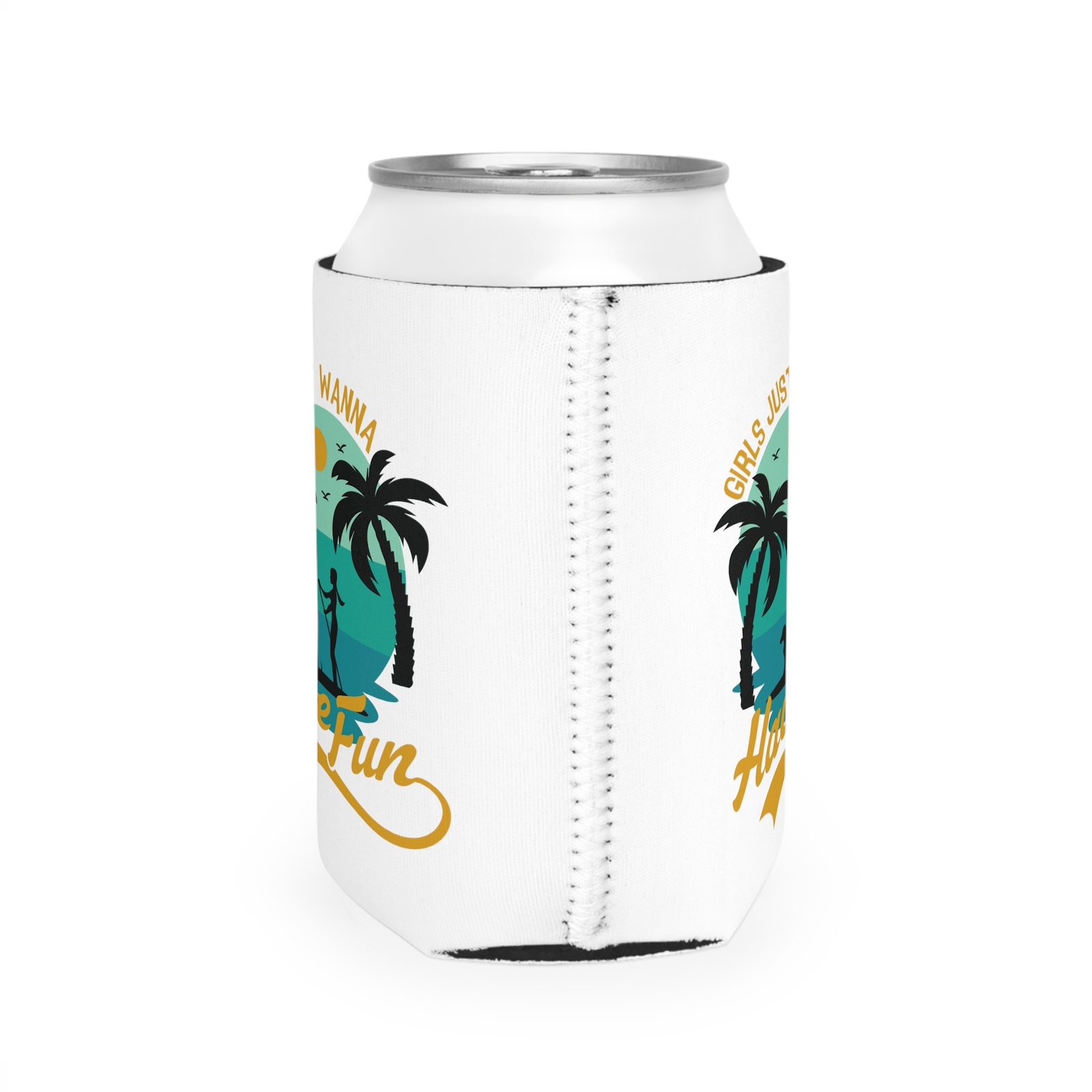 Girls Just Want To Have Fun - Can Cooler Sleeve | eBay