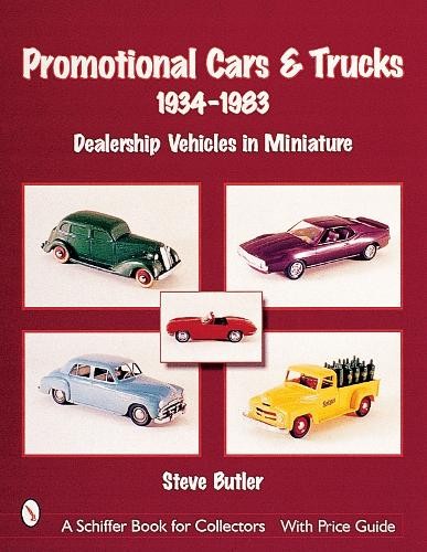 Promotional Cars & Trucks, 1934-1983 - 9780764312328 9780764312328| eBay