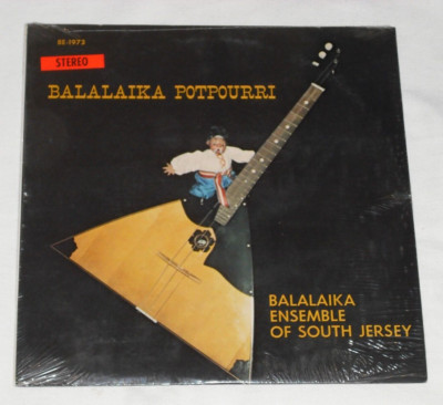 BALALAIKA ENSEMBLE OF SOUTH JERSEY-Balalaika Potpourri (1973) Sealed BE ...