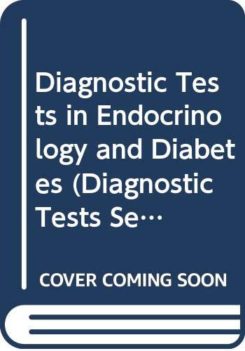 Diagnostic Tests in Endocrinology and Diabetes (Diagnostic Tests ...