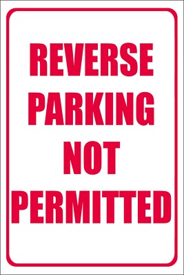REVERSE PARKING NOT PERMITTED SIGN --- VARIOUS SIZES SIGN AND STICKER ...