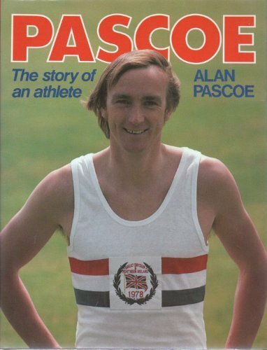 Pascoe: The Story of an Athlete by Pascoe, Alan Book The Fast Free ...