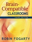 Brain-Compatible Classrooms by Robin J J Fogarty: Used 9781412938877| eBay