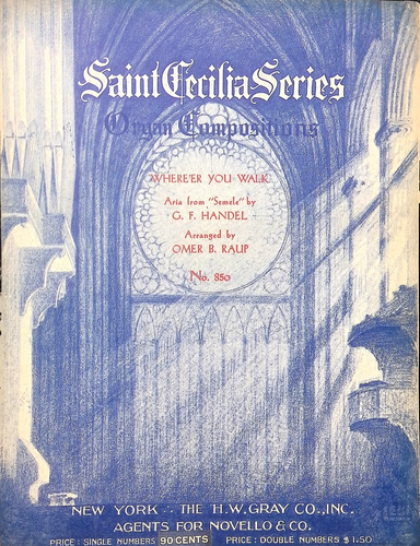 Where'er You Walk Sheet Music Organ Solo Handel St. Cecilia Series ...