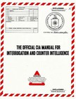 The Official CIA Manual of Interrogation and Counterintelligence: The ...