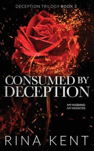 Consumed by Deception: Special Edition Print (Deception Trilogy Spec ...