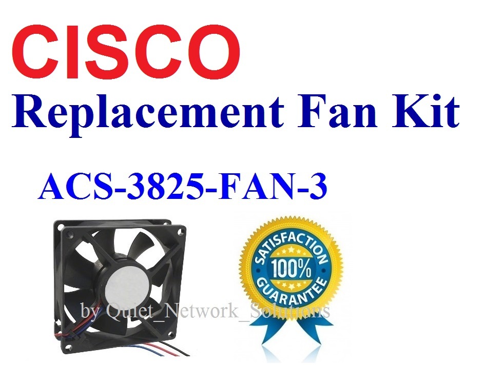 New Cisco 3825 Fan Kit, 1x ACS-3825-FAN-3 Quiet Fan! Satisfaction ...