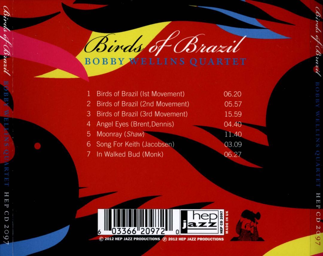 BOBBY WELLINS QUARTET - BIRDS OF BRAZIL NEW CD 603366209720| eBay