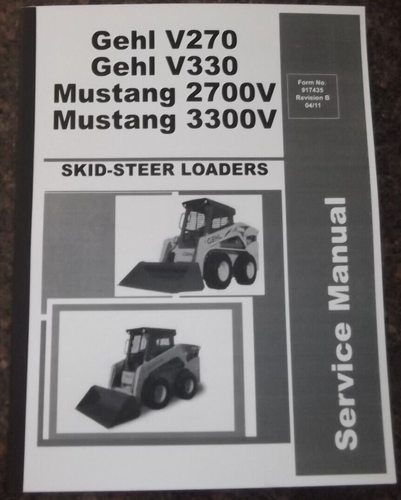 GEHL V270 V330 MUSTANG 2700V 3300V SKID STEER LOADER SERVICE SHOP ...
