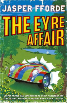 The Eyre Affair: Thursday Next Book 1 (Thursday Next) by Jasper Fforde ...