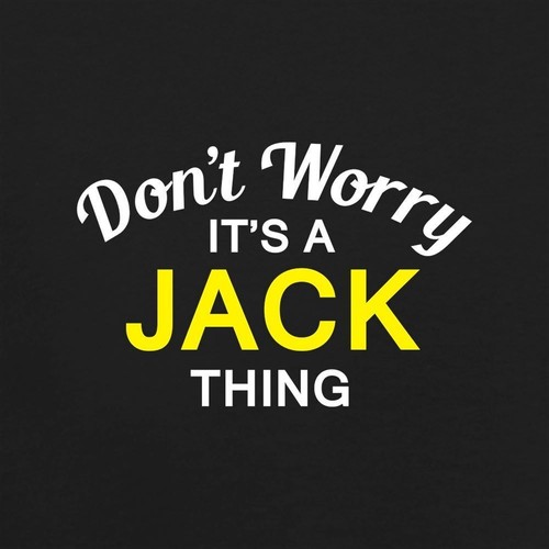 Don't Worry It's a JACK Thing - Mens Ringer - Surname Custom Name ...